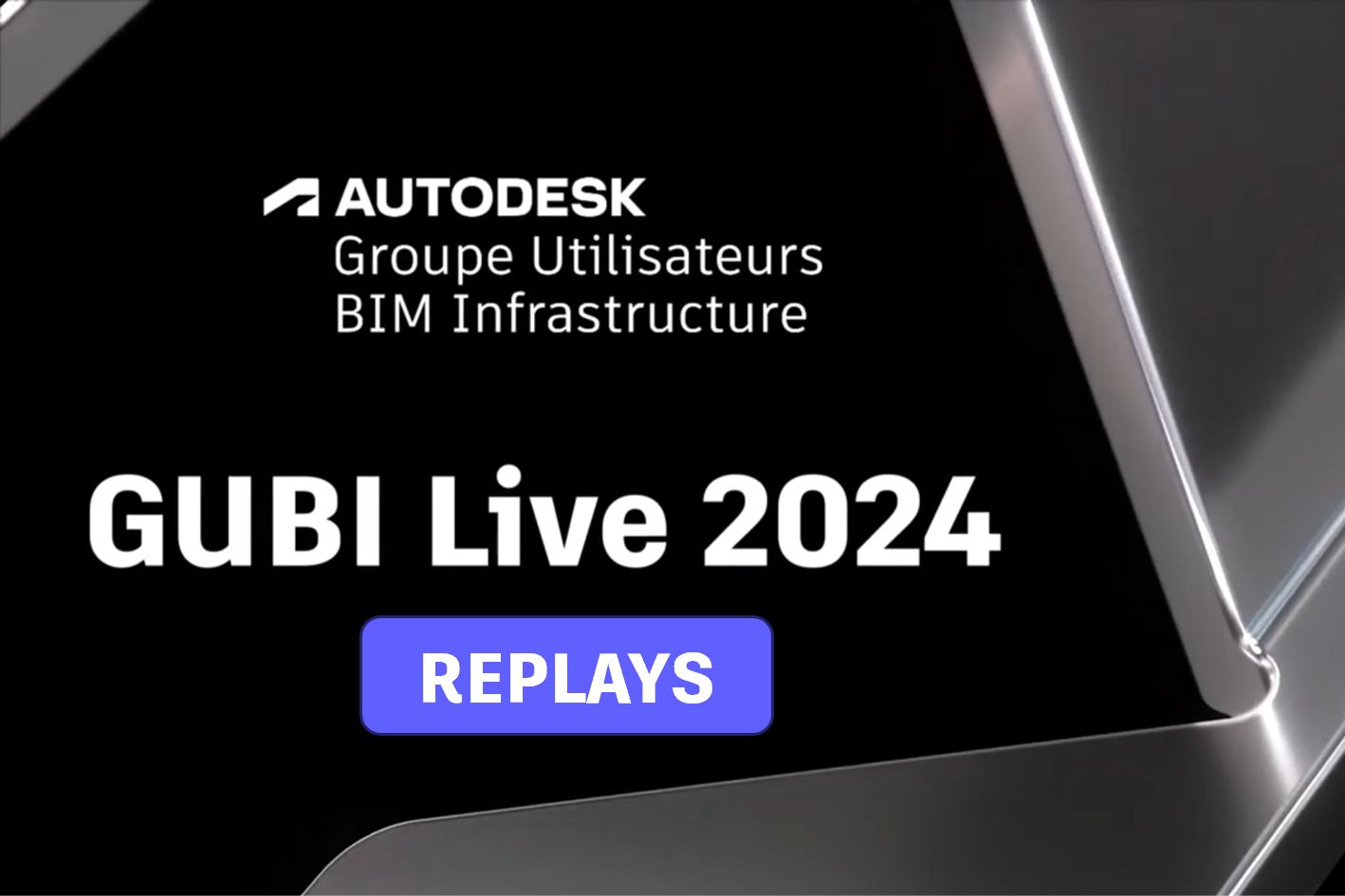 Village BIM - GUBI Live 2024 – Revoir les présentations